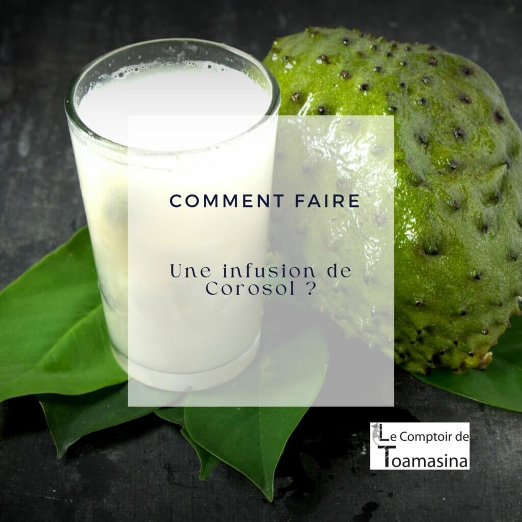 Comment faire une infusion de corossol - Par le Chef Arnaud