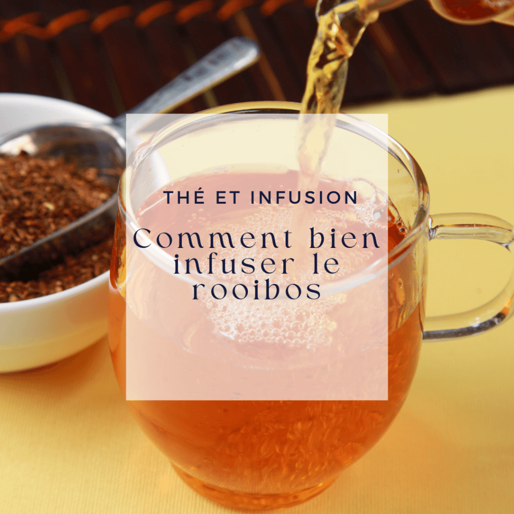Comment préparer un bon rooibos ? - Avec chef Arnaud