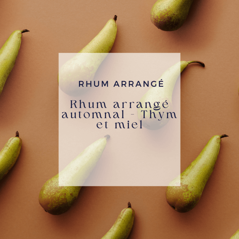 Rhum arrangé automnal - Thym et miel - Le Comptoir de Toamasina