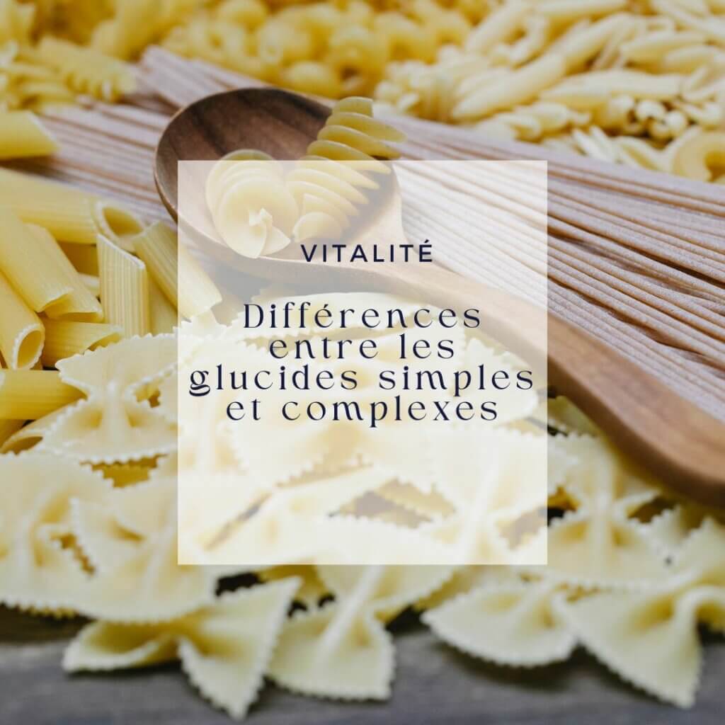 Différences entre les glucides simples et complexes - Le Comptoir de ...